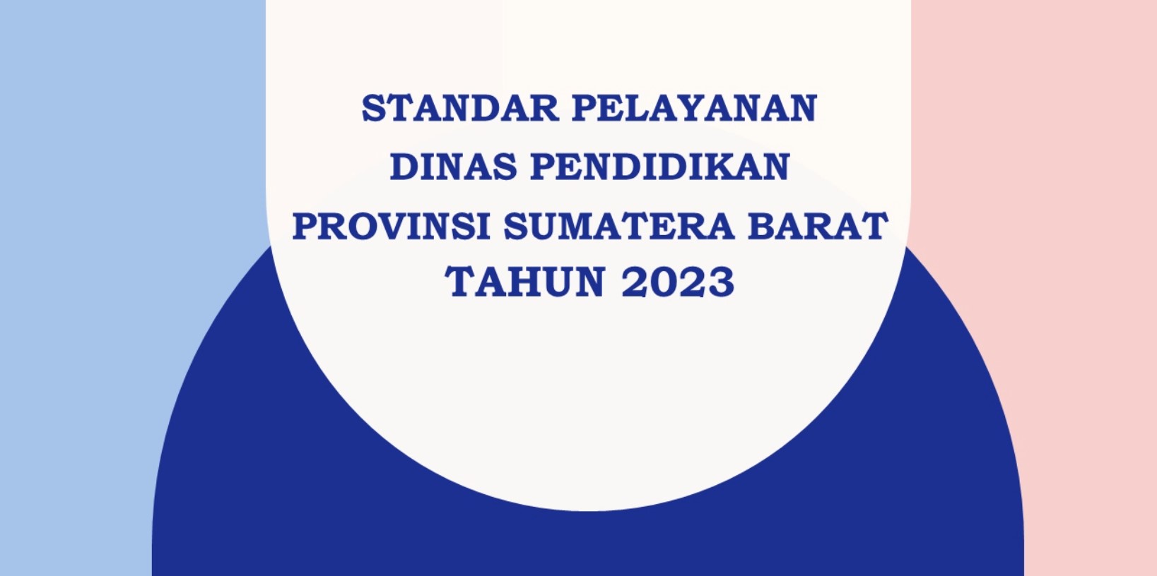 Standar Pelayanan Dinas Pendidikan Prov Sumbar – Dinas Pendidikan ...